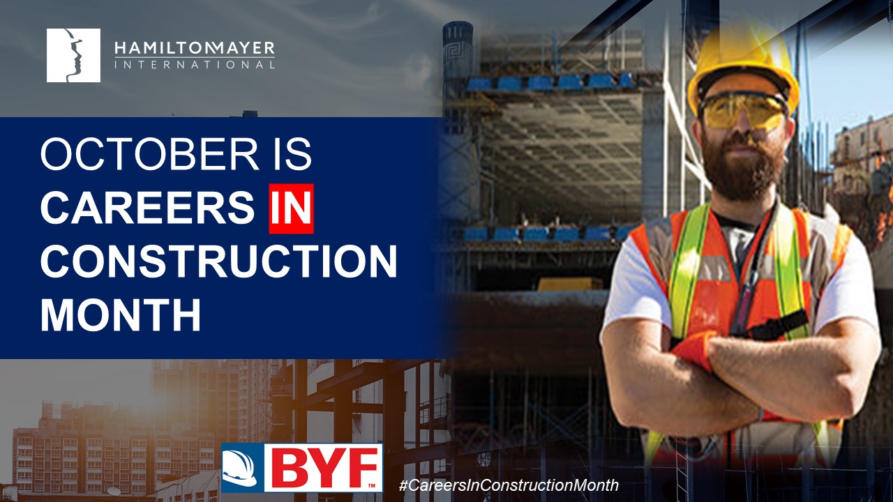 October Is Careers In Construction Month #CICM - Hamilton Mayer ...
